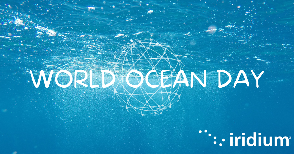 World Ocean Day: How Iridium Connects The World’s Oceans
